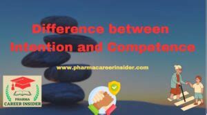 Difference Between Intention And Competence Pharmacareerinsider