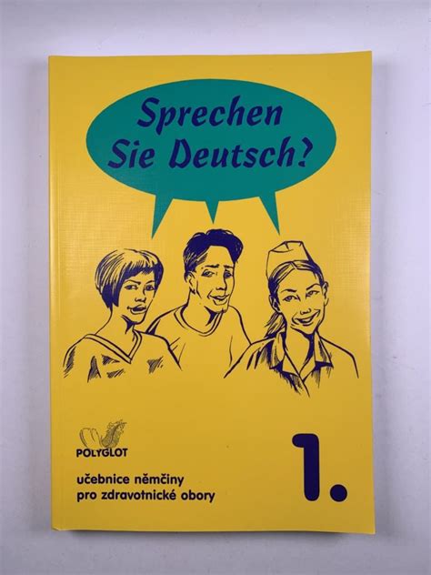 Sprechen Sie Deutsch učebnice němčiny pro zdravotnické obory Doris Dusilová od Kč