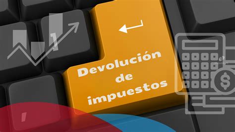 Evita retrasos en tu devolución de impuestos Impuestum