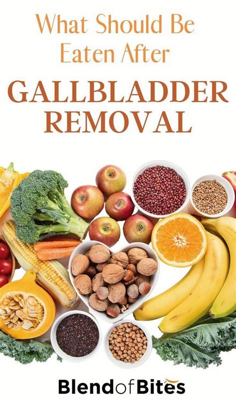 What Should Be Eaten After Gallbladder Removal Blend Of Bites Healthy Foods Galbladder