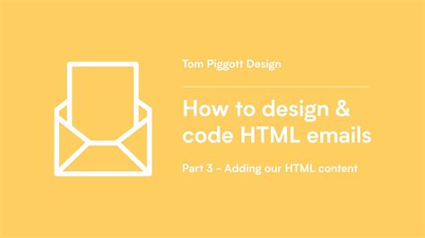 how to design and code html emails part 3 adding our html content