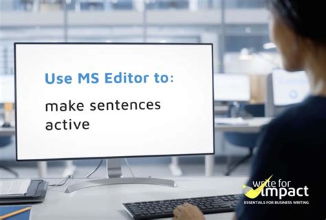 Use Ms Editor To Find Passive Writing — Communicate For Impact