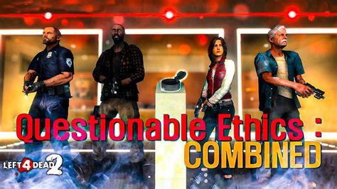 👑 Left 4 Dead 2 Questionable Ethics Combined 🌟 🌟 🌟 🌟 🌟 Custom