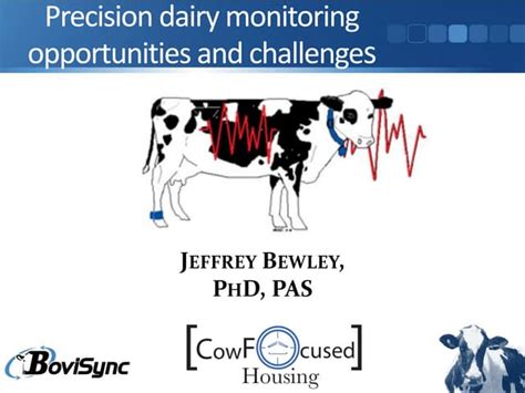 Precision Dairy Monitoring Opportunities And Challenges Ppt