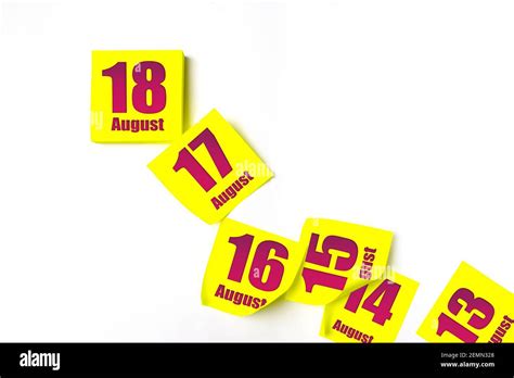 August 18th Day 18 Of Month Calendar Date Many Yellow Sheet Of The Calendar Summer Month