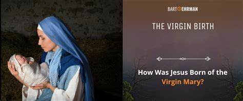 The Virgin Birth How Was Jesus Born Of The Virgin Mary