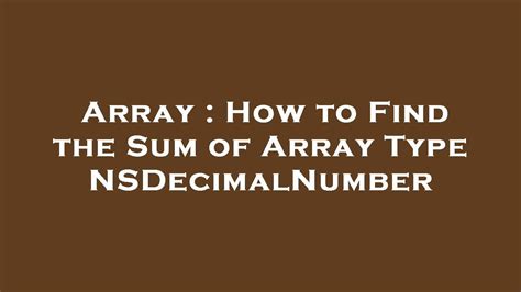 Array How To Find The Sum Of Array Type Nsdecimalnumber Youtube