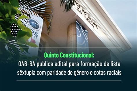 Oab Quinto Constitucional Oab Ba Publica Edital Para Formação De