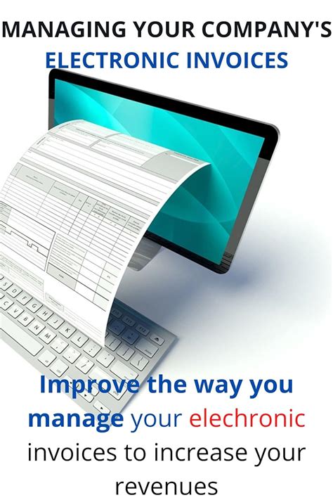 MANAGING YOUR COMPANY S ELECTRONIC INVOICES Improve The Way You Manage Your Electronic Invoices