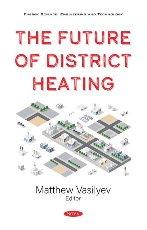 The Future Of District Heating Nova Science Publishers