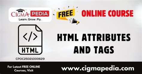 Html Attributes And Tags Free Online Course Cigma Pedia