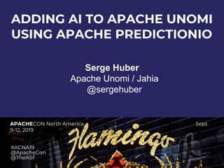 ApacheCon NA 2019 Adding AI To Customer Segmentation Using Apache