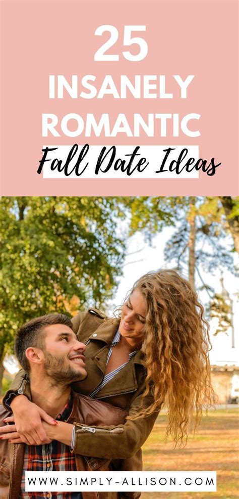 Fall Date Ideas Fall In Love With These Insanely Cute Date Ideas