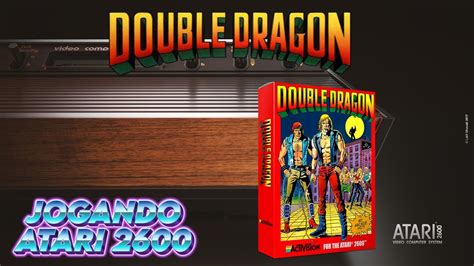 Double Dragon Imageering 1988 Jogando Atari 2600 Youtube