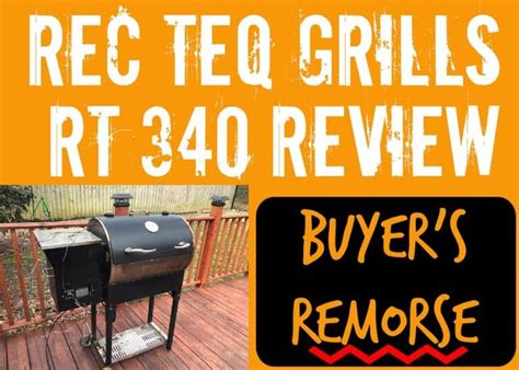 Rec Tec Rt 340 Grill Review I Have Buyers Remorse