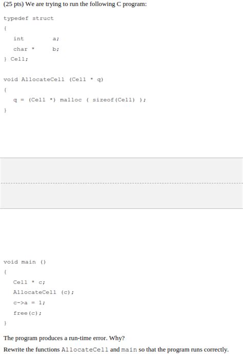 Solved (25 pts) We are trying to run the following C | Chegg.com