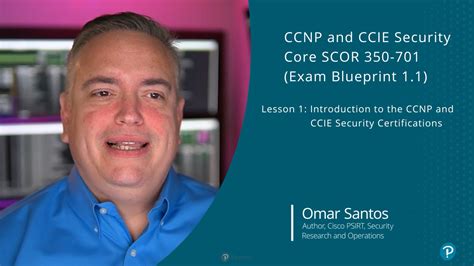 CCNP And CCIE Security Core SCOR 350 701 Exam Blueprint 1 1 Video