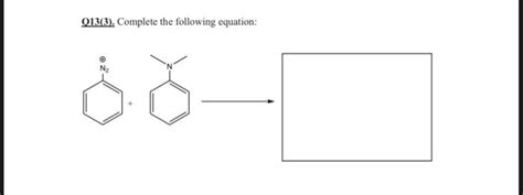 Solved Q133 Complete The Following Equation