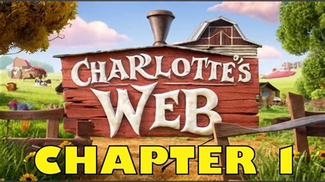Charlottes Web Chapter 1 Youtube
