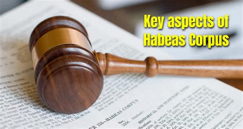 Habeas Corpus In Exquisite Detail Enlightening Explanation