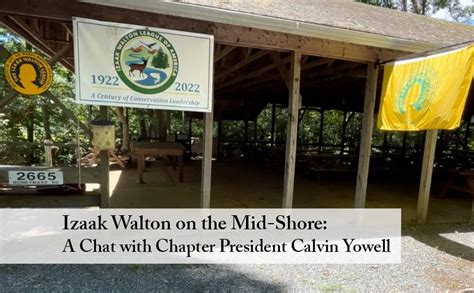 Izaak Walton On The Mid Shore A Chat With Chapter President Calvin