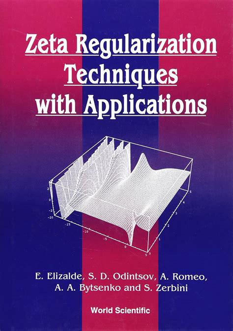 Zeta Regularization Techniques With Applications Bytsenko Andrei A Elizalde Emilio Odintsov