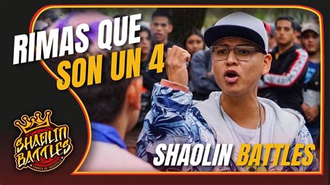 Rimas Que Son Un 4 En Plaza Shaolin Battles Youtube
