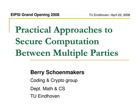 Ppt Practical Approaches To Secure Computation Between Multiple