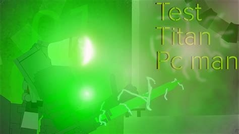 Test Titan Pc Man 3 0 [dc2 АТ2] Youtube