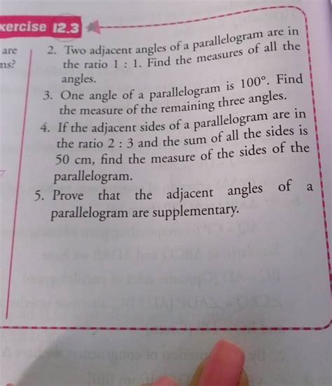 2 Two Adjacent Angles Of A Parallelogram Are In The Ratio 1 1 Find The