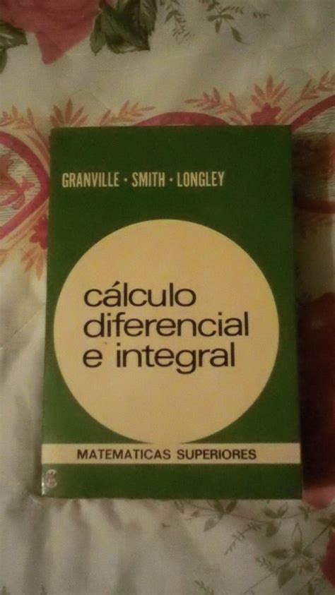 Download Calculo Diferencial E Integral Granville Pdf Gratis Free