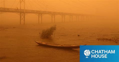 Dust Storms A Shared Security Challenge For The Middle East Chatham