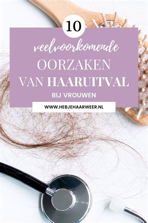 10 Veelvoorkomende Oorzaken Van Haaruitval Bij Vrouwen