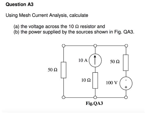 Solved Question A Using Mesh Current Analysis Calculate Chegg