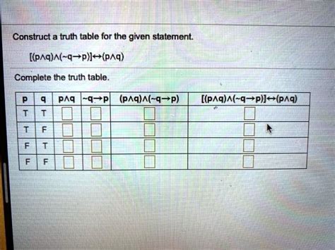 solved construct a truth table for the given statement [ paa a q pjl