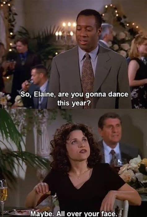 Elaine Benes Quotes