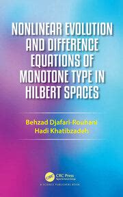 Nonlinear Evolution And Difference Equations Of Monotone Type In Hilbe