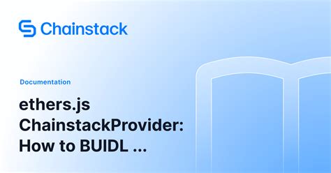 ethers js chainstackprovider how to buidl a multi chain wallet balance
