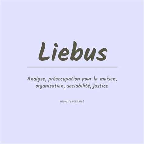 Signification Du Prénom Liebus