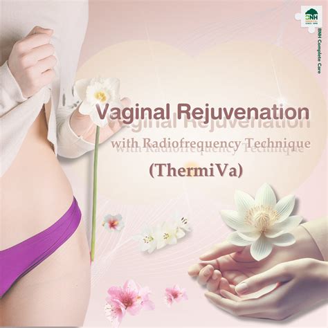 Vaginal Rejuvenation With Radiofrequency Technique ThermiVa