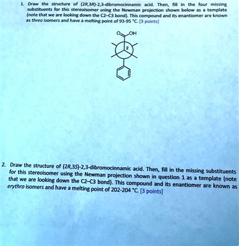Solved Draw The Structure Of 2r3r1 23 Dibromocinnamic Acid Then