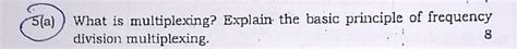 solved t a what is multiplexing explain the basic