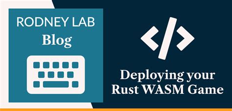 Deploying Your Rust Wasm Game To Web With Shuttle And Axum 🚀 Rodney Lab