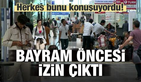 Herkes merak ediyordu Bayram öncesi İzin çıktı Ekonomi Haberleri