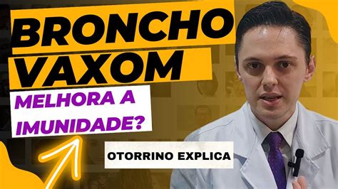 BRONCHO VAXOM O remédio para aumentar a imunidade YouTube