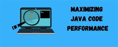 15 Formas De Mejorar La Velocidad De Su Aplicación De Java