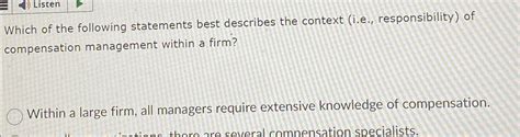 Solved ListenWhich Of The Following Statements Best Chegg