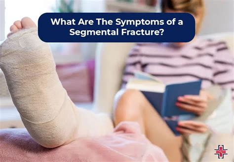 Segmental Fracture Symptoms Causes And Treatment Er Of Mesquite