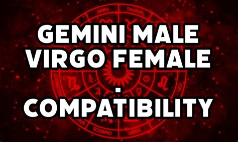 The Ultimate Compatibility Guide Gemini Men And Virgolibra Women Noodls