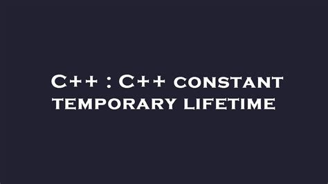 C C Constant Temporary Lifetime Youtube